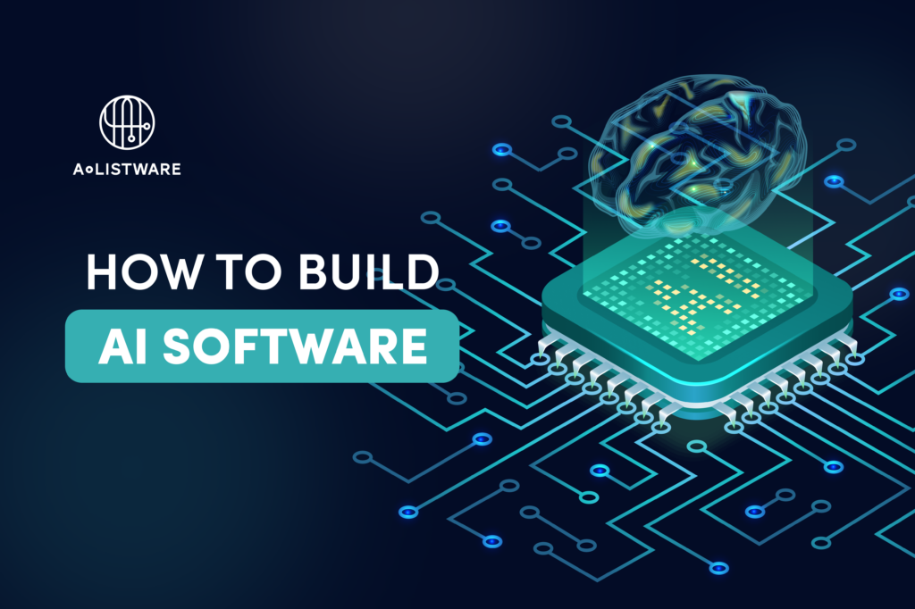 How To Build AI Software: Step-by-Step Guide for Founders